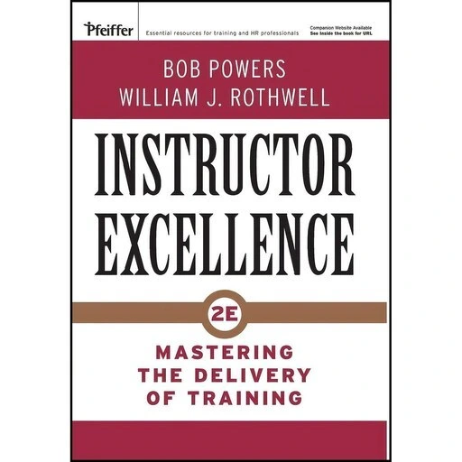 خرید و قیمت کتاب زبان اصلی Instructor Excellence اثر Bob Powers and William J Rothwell | ترب