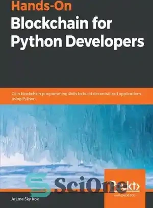 خرید و قیمت دانلود کتاب Hands-On Blockchain for Python Developers - بلاک چین دستی برای توسعه ...