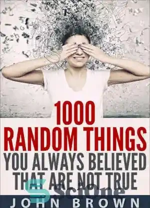 خرید و قیمت دانلود کتاب 1000 Random Things You Always Believed That Are ...
