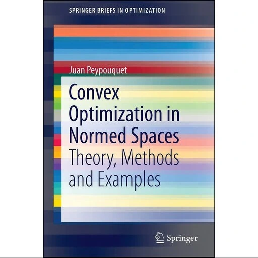 خرید و قیمت کتاب زبان اصلی Convex Optimization In Normed Spaces اثر