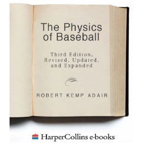 خرید و قیمت دانلود کتاب The Physics of Baseball | ترب