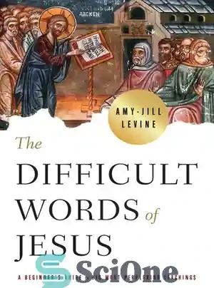خرید و قیمت دانلود کتاب The Difficult Words of Jesus: A Beginner's ...