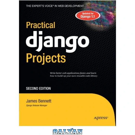 خرید و قیمت دانلود کتاب Practical Django Projects | ترب
