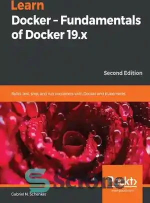 خرید و قیمت دانلود کتاب Learn Docker - Fundamentals of Docker 19.x, 2nd Edition - Learn Docker ...