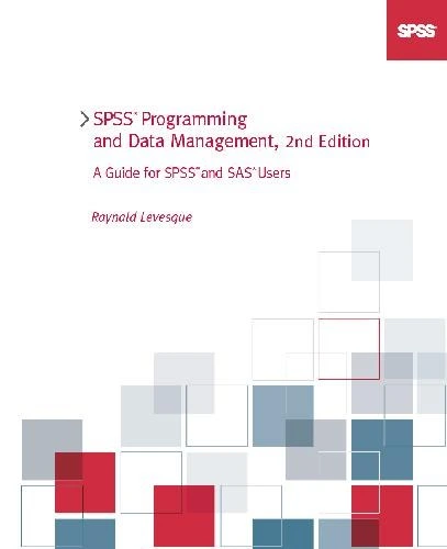 خرید و قیمت دانلود کتاب Spss Programming And Data Management: A Guide for Spss And Sas Users ...