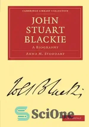 خرید و قیمت دانلود کتاب John Stuart Blackie: A Biography - جان استوارت بلکی: بیوگرافی | ترب