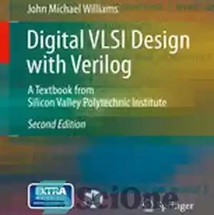 خرید و قیمت دانلود کتاب Digital VLSI Design with Verilog: A Textbook from Silicon Valley ...