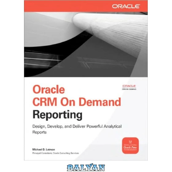 خرید و قیمت دانلود کتاب Oracle CRM On Demand Reporting | ترب