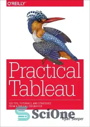 خرید و قیمت دانلود کتاب Practical Tableau: 100 Tips, Tutorials, and ...