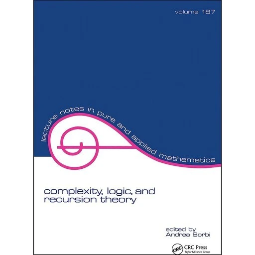 خرید و قیمت کتاب زبان اصلی Complexity Logic And Recursion Theory اثر جمعی از نویسندگان ترب