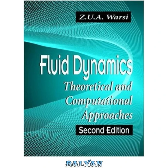 خرید و قیمت دانلود کتاب Fluid Dynamics Theoretical And Computational Approaches ترب