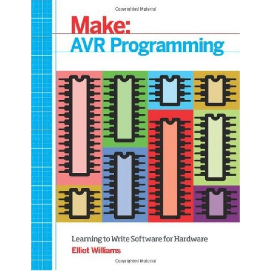 خرید و قیمت دانلود کتاب Make Avr Programming Learning To Write Software For Hardware ترب