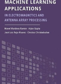 خرید و قیمت دانلود کتاب Machine Learning Applications in Electromagnetics and Antenna Array ...