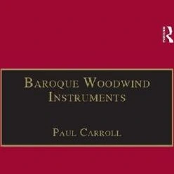 خرید و قیمت دانلود کتاب Baroque Woodwind Instruments: a Guide to Their ...