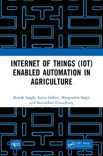 خرید و قیمت دانلود کتاب Internet Of Things Iot Enabled Automation In Agriculture 2022 ترب