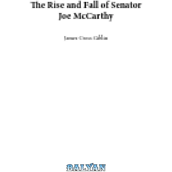 خرید و قیمت دانلود کتاب The Rise and Fall of Senator Joe McCarthy | ترب