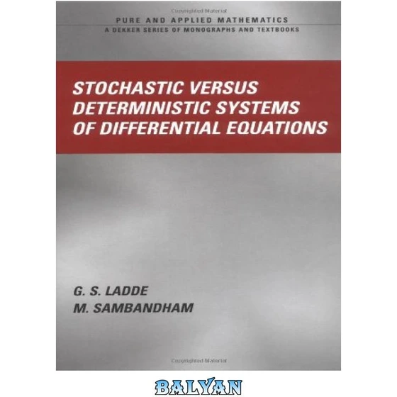 خرید و قیمت دانلود کتاب Stochastic versus Deterministic Systems of Differential Equations (Pure ...