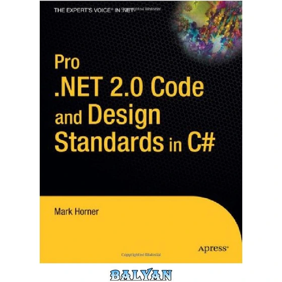 خرید و قیمت دانلود کتاب Pro .NET 2.0 Code and Design Standards in C# | ترب
