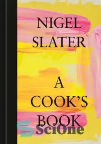 خرید و قیمت دانلود کتاب A Cook’s Book: The Essential Nigel Slater [A ...