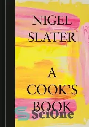 خرید و قیمت دانلود کتاب A Cook’s Book: The Essential Nigel Slater [A ...