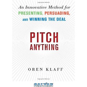 خرید و قیمت دانلود کتاب Pitch Anything: An Innovative Method for ...
