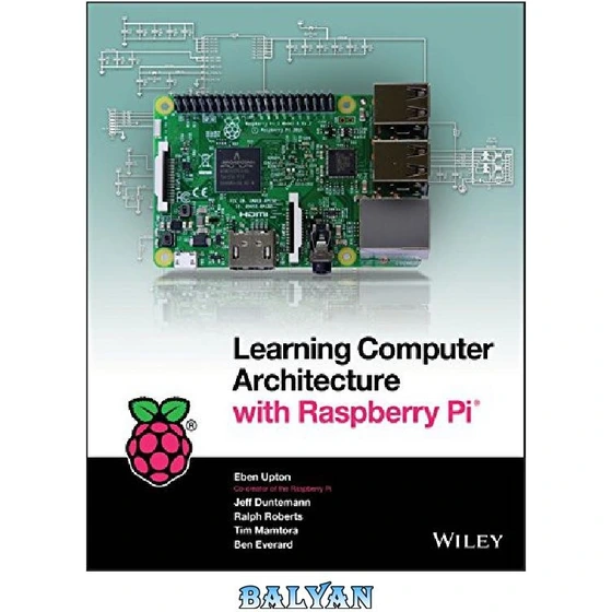 خرید و قیمت دانلود کتاب Learning Computer Architecture with Raspberry Pi | ترب