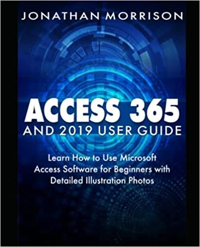 خرید و قیمت جلد سخت سیاه و سفیدکتاب Access 365 And 2019 User Guide 