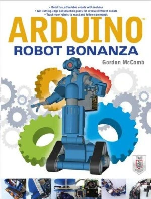 خرید و قیمت دانلود کتاب Arduino Robot Bonanza ( ربات آردوینو Bonanza) | ترب