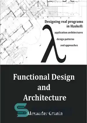 خرید و قیمت دانلود کتاب Functional Design and Architecture – طراحی و معماری کاربردی | ترب