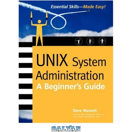 خرید و قیمت دانلود کتاب Unix System Administration A Beginners Guide