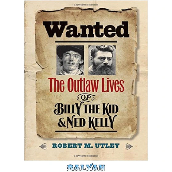 خرید و قیمت دانلود کتاب Wanted: The Outlaw Lives of Billy the Kid and ...