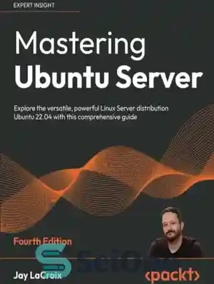 خرید و قیمت دانلود کتاب Mastering Ubuntu Server: Explore the versatile ...