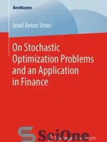خرید و قیمت دانلود کتاب On Stochastic Optimization Problems and an Application in Finance – در ...