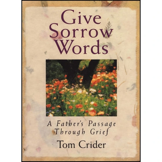خرید و قیمت کتاب Give Sorrow Words اثر Tom Crider انتشارات Algonquin ...