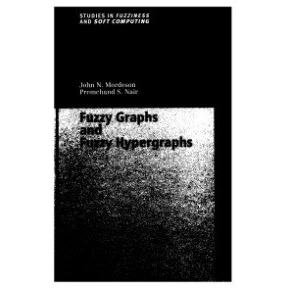 خرید و قیمت دانلود کتاب Fuzzy Graphs and Fuzzy Hypergraphs 2000 | ترب