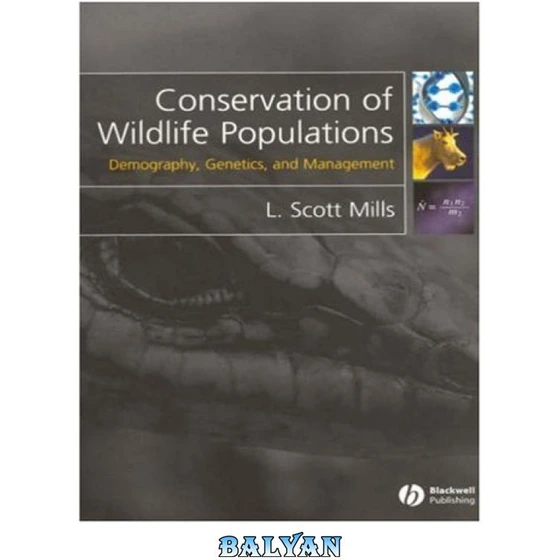 خرید و قیمت دانلود کتاب Conservation of Wildlife Populations: Demography, Genetics and ...