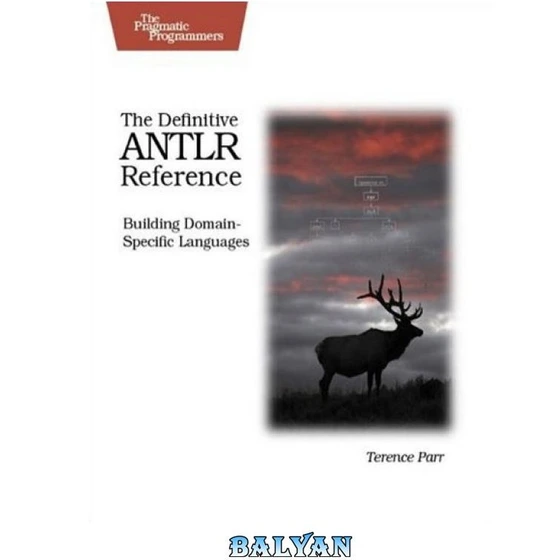 خرید و قیمت دانلود کتاب The Definitive ANTLR Reference: Building Domain-Specific Languages | ترب