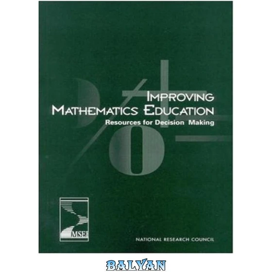 خرید و قیمت دانلود کتاب Improving Mathematics Education: Resources for Decision Making | ترب