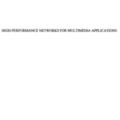خرید و قیمت دانلود کتاب High-Performance Networks for Multimedia ...