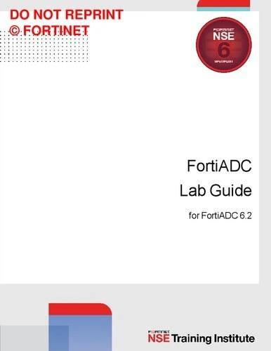 خرید و قیمت دانلود کتاب Fortinet FortiADC Lab Guide for FortiADC 6.2 | ترب