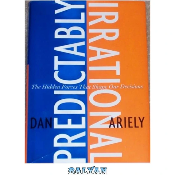 خرید و قیمت دانلود کتاب Predictably Irrational: The Hidden Forces That ...