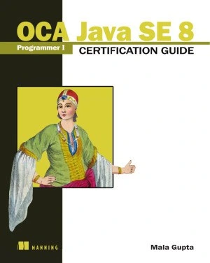 خرید و قیمت دانلود کتاب OCA Java SE 8 Programmer I Certification Guide ( راهنمای گواهینامه OCA ...