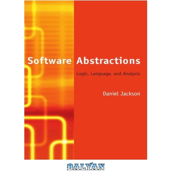 خرید و قیمت دانلود کتاب Software Abstractions: Logic, Language, and Analysis | ترب