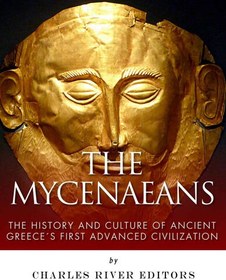 خرید و قیمت دانلود کتاب The Mycenaeans: The History and Culture of ...