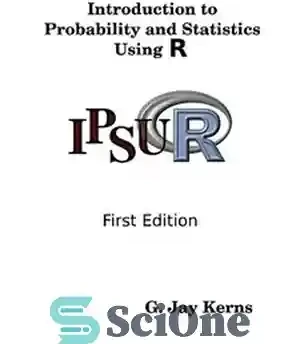 خرید و قیمت دانلود کتاب Introduction to Probability and Statistics Using R - مقدمه ای بر احتمال ...