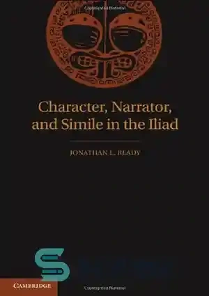 خرید و قیمت دانلود کتاب Character, Narrator, and Simile in the Iliad ...