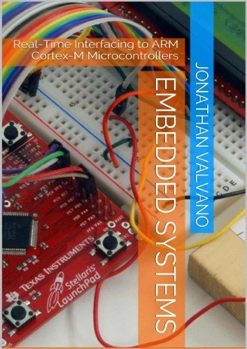 خرید و قیمت دانلود کتاب Embedded Systems: Real-Time Interfacing to ARM Cortex-M Microcontrollers ...