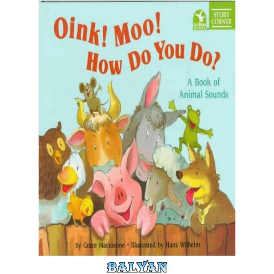 خرید و قیمت دانلود کتاب Oink! Moo! How Do You Do?: A Book of Animal ...