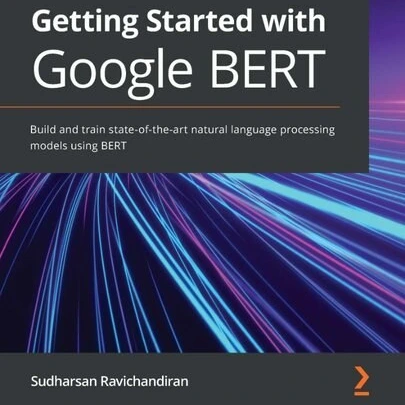خرید و قیمت دانلود کتاب Getting Started with Google BERT: Build and ...