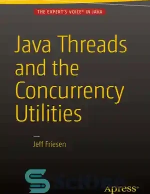 خرید و قیمت دانلود کتاب Java Threads and the Concurrency Utilities - موضوعات جاوا و ابزارهای ...